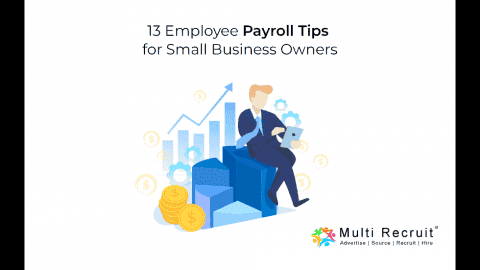 13 Employee Payroll Tips for Small Business Owners | Multi Recruit